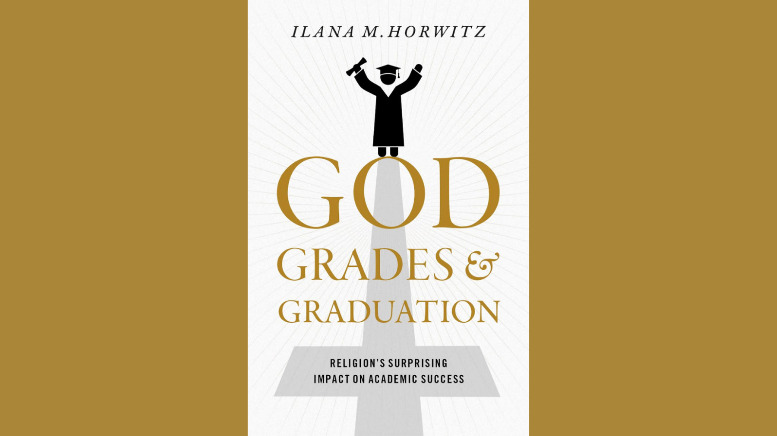 Religion's Impact on Success: God, Grades, and Graduation