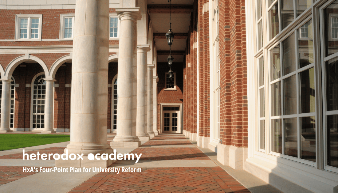 Open Inquiry U: Heterodox Academy's Four-Point Agenda for Reforming Colleges and Universities ...