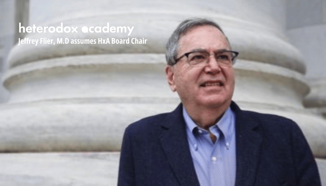 Jeffrey S. Flier, M.D., Assumes Role of HxA Board Chair — Heterodox Academy